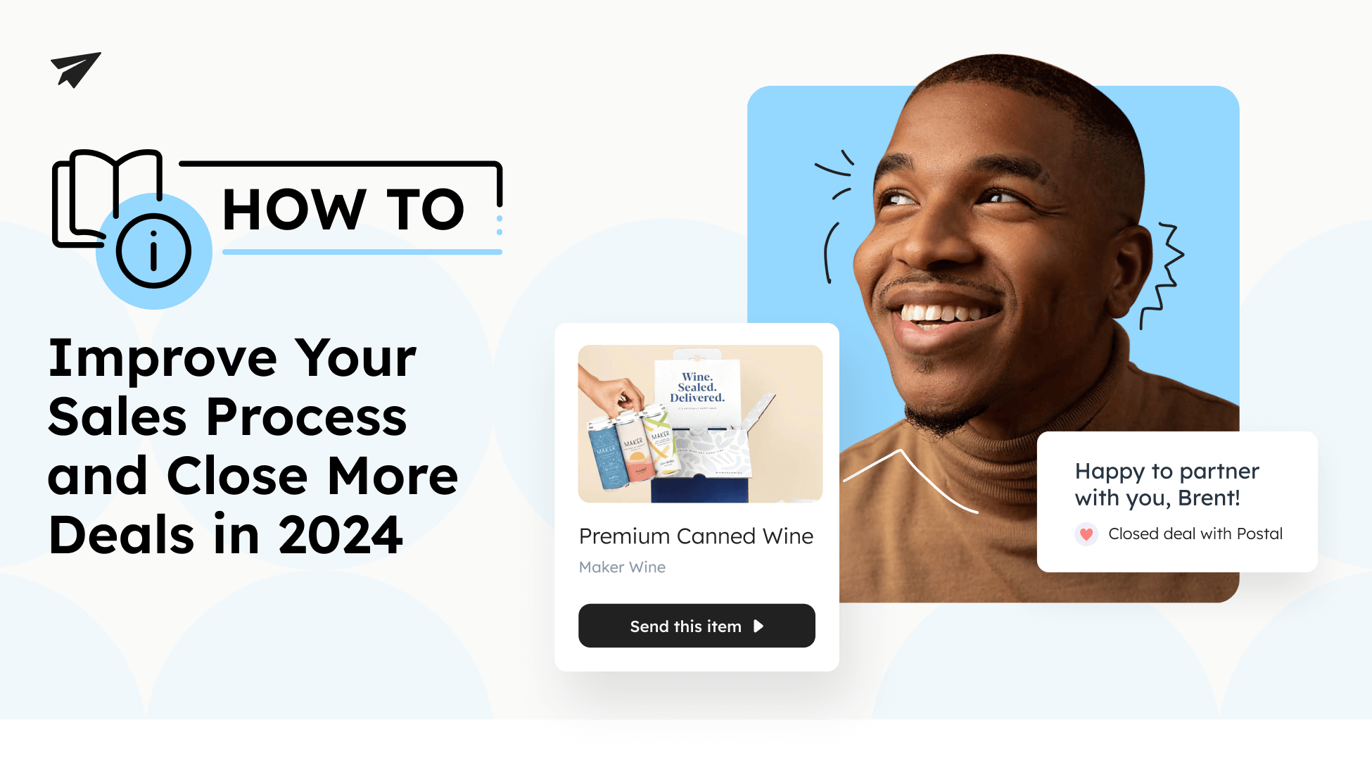 How to Improve Your Sales Process and Close More Deals in 2024 | Postal